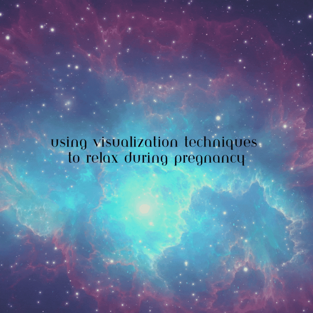 Using Visualization Techniques to Relax During Pregnancy - Los Angeles ...